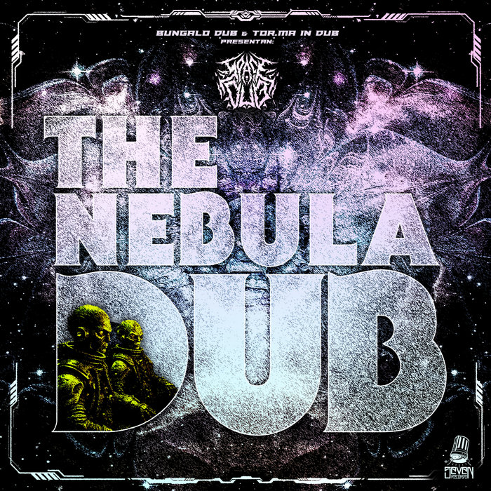 The Nebula Dub | SPACE DUB | Tor.Ma in Dub