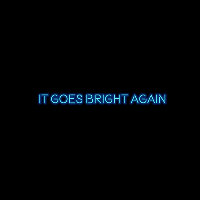 It Goes Bright Again - Soundtrack | Alasdair Kelly