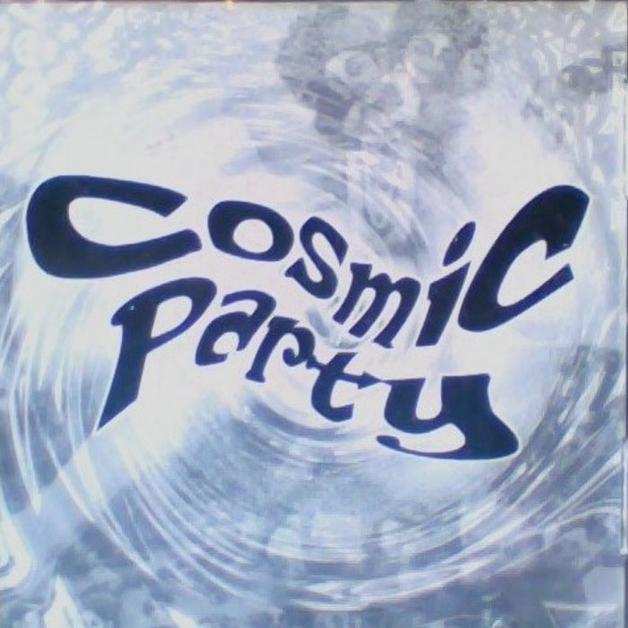 Cosmic Party | Cosmic Party