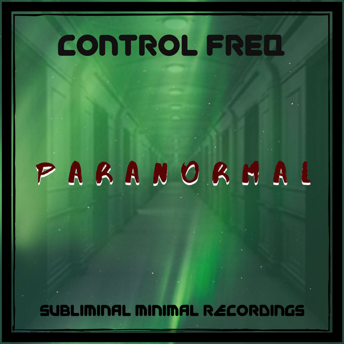 Paranormal | Control Freq | Mike Devious