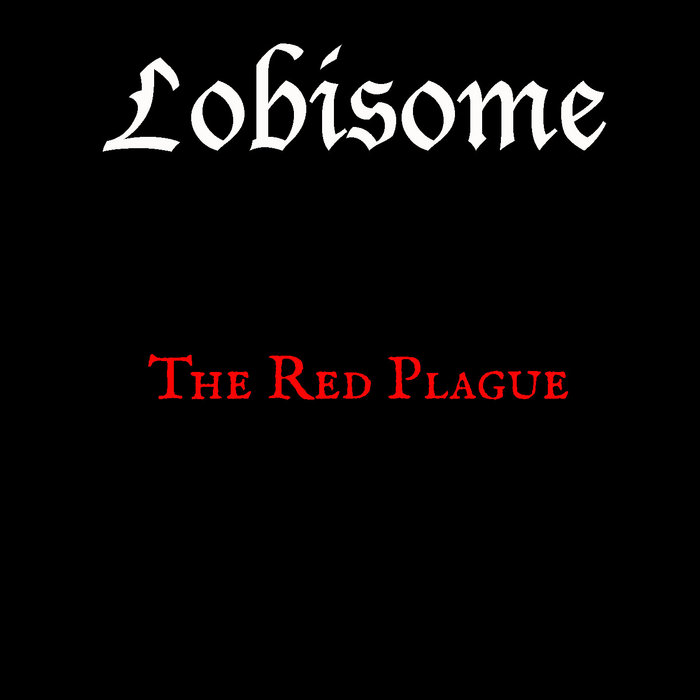 The Red Plague | Lobisome