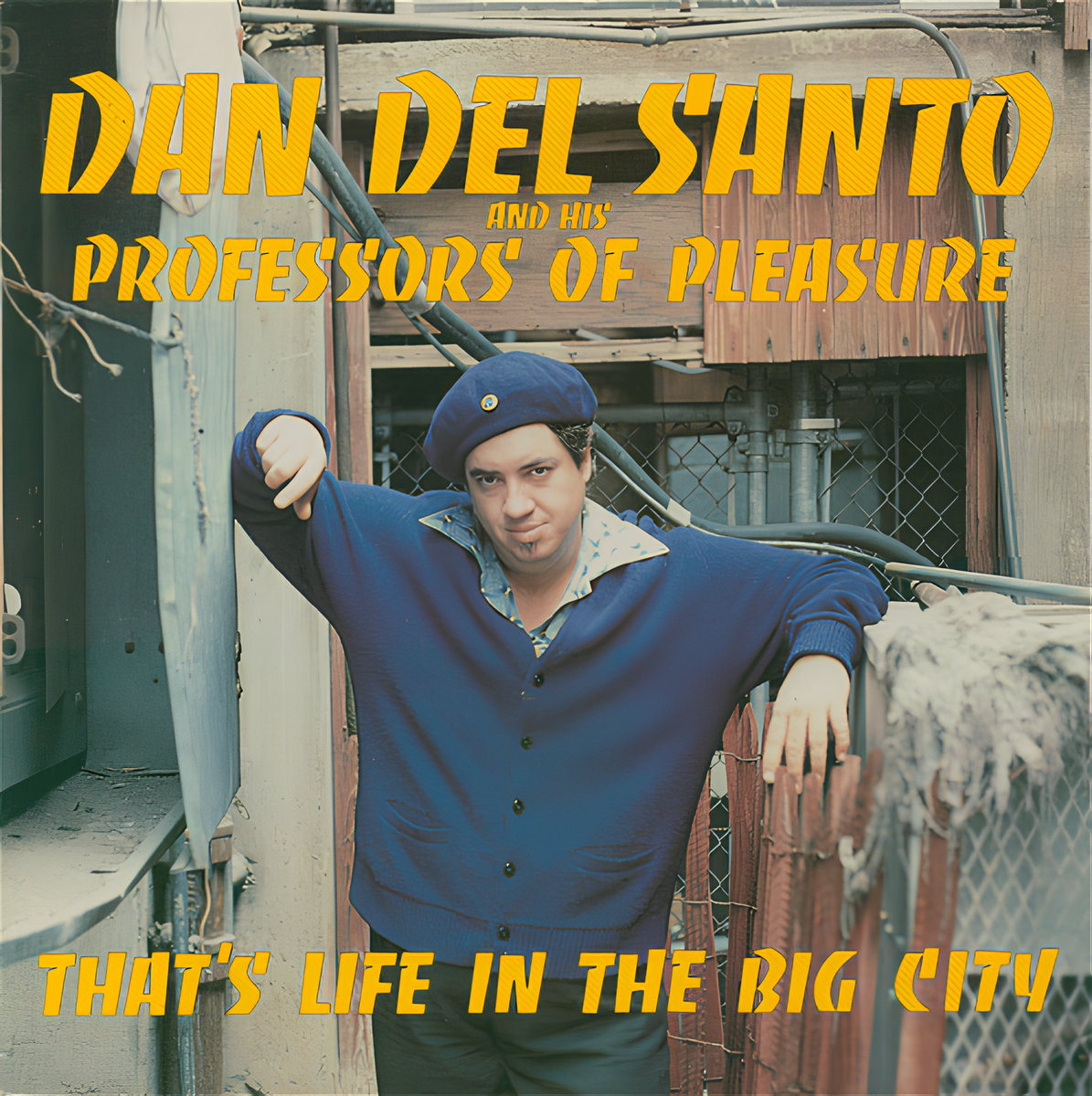 That's Life In The Big City | Dan Del Santo | UTOPIA UNEARTHED
