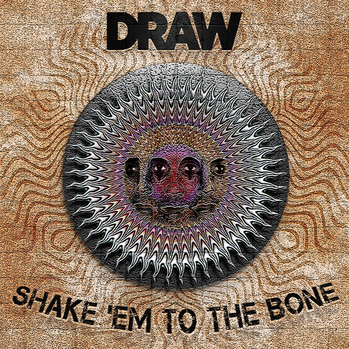 Shake 'Em To The Bone | DRAW