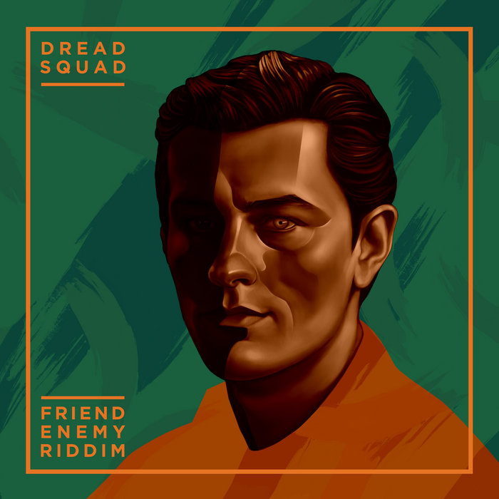 Friendenemy Riddim | Dreadsquad