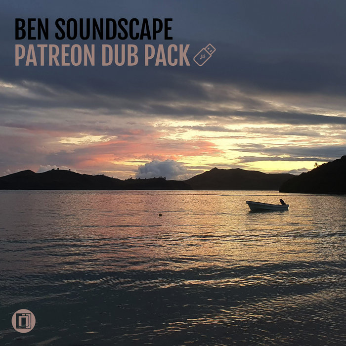 Ben Soundscape - Patreon Dub Pack | Ben Soundscape | Intrigue Music