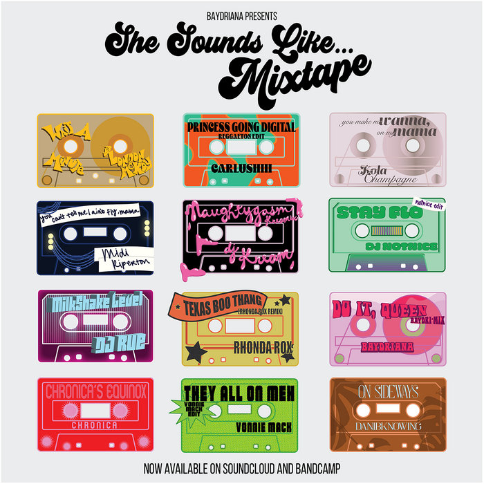 She Sounds Like... Mixtape | BayDriana