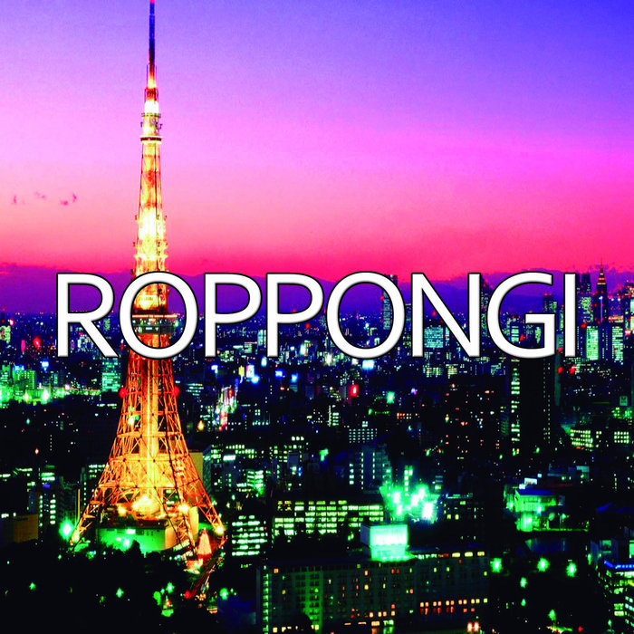 Roppongi | Welcome to the Fuckulty