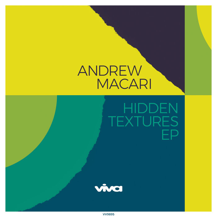 Hidden Textures EP | Andrew Macari | Viva Recordings
