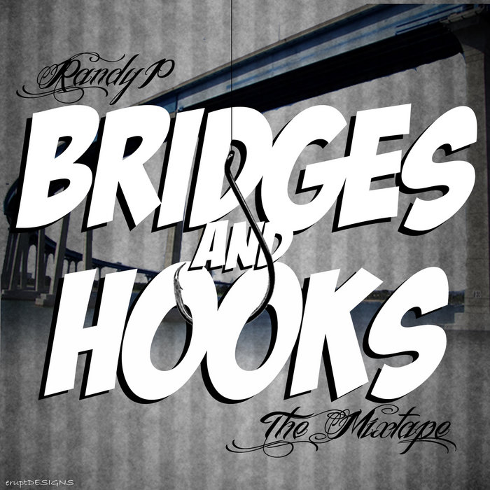 Bridges And Hooks | Randy P