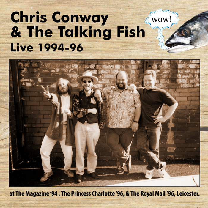 & The Talking Fish - Live 1994-96 | Chris Conway