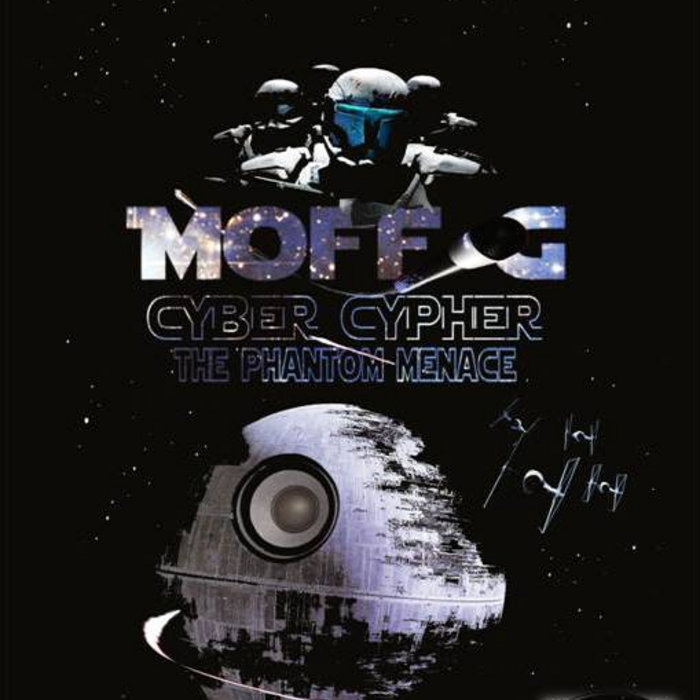 CYBER CIPHER: The Phantom Menace | MOFF G