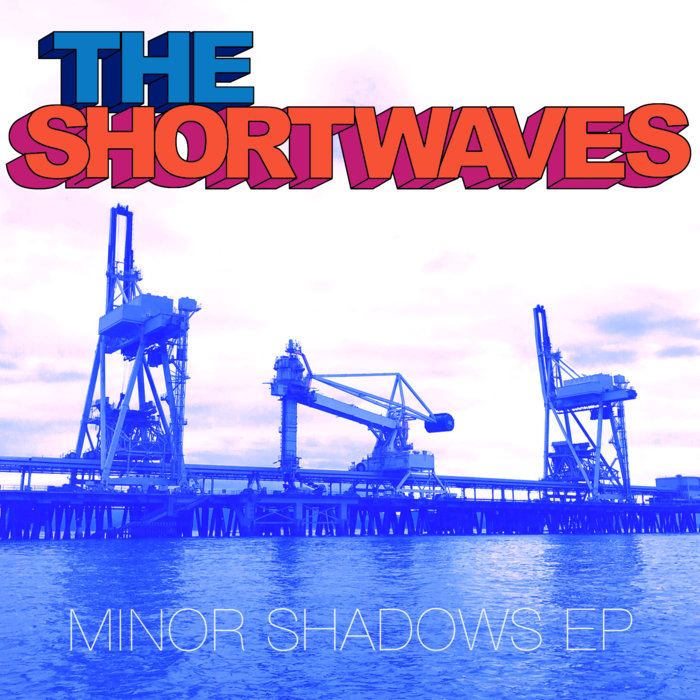 Minor Shadows EP | The Shortwaves