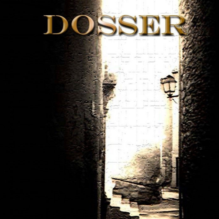 Dosser | DOSSER | Dosser