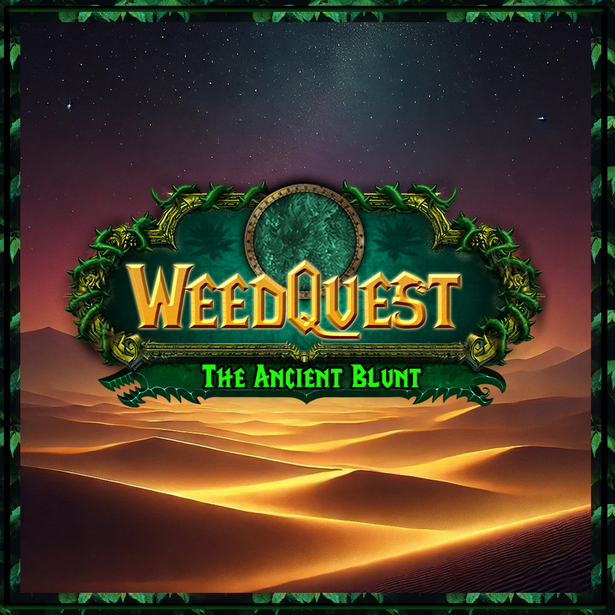 The Ancient Blunt (Original Soundtrack) | Weed Elf