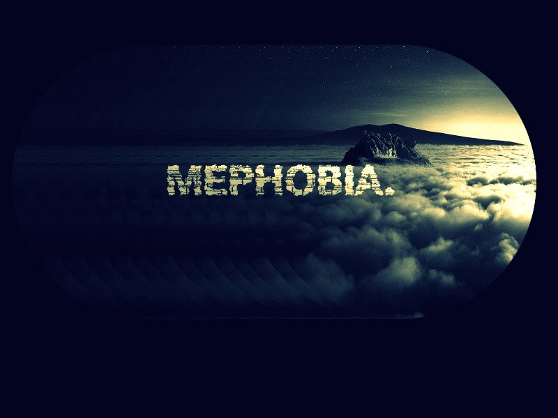 MEPHOBIA. | Rahim
