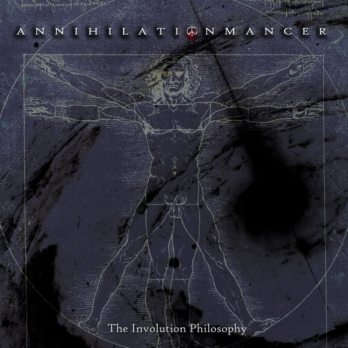 The Involution Philosophy (Re-Recorded) | Annihilationmancer