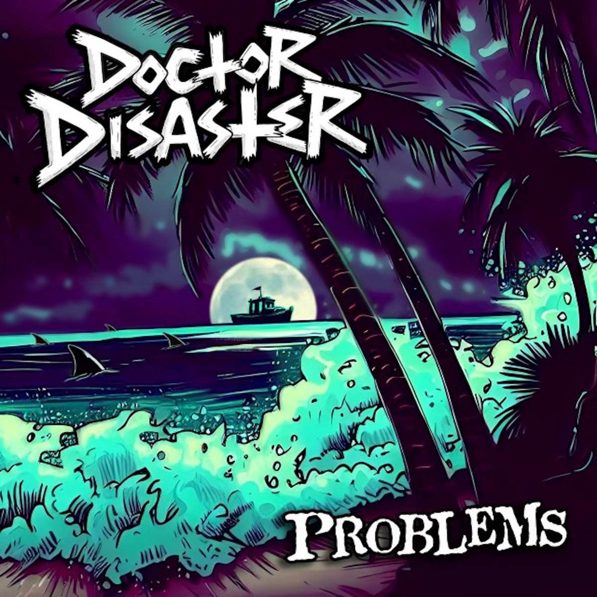 Problems | Doctor Disaster