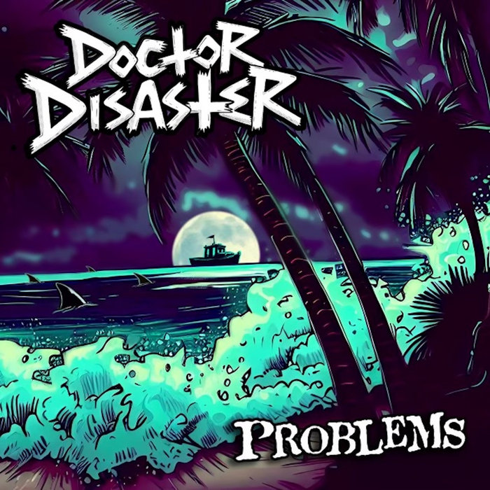 Problems | Doctor Disaster