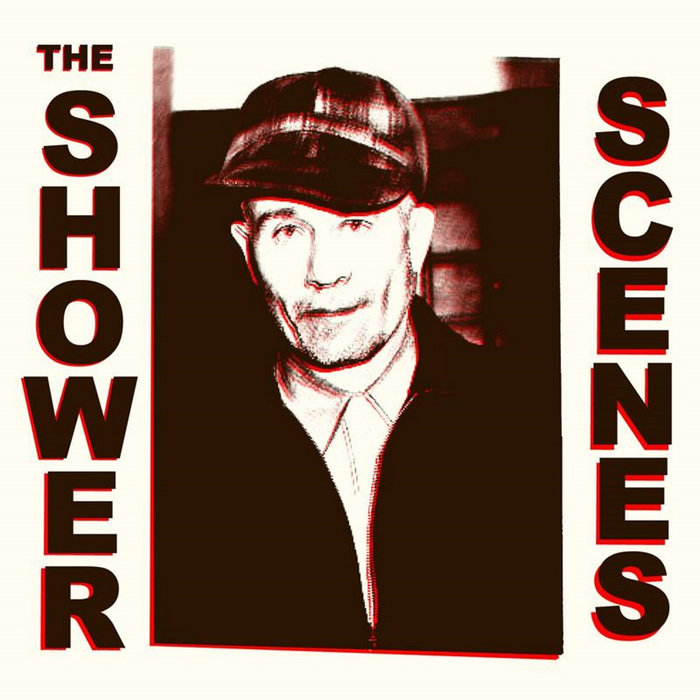 The Shower Scenes | The Shower Scenes | Death Roots Syndicate