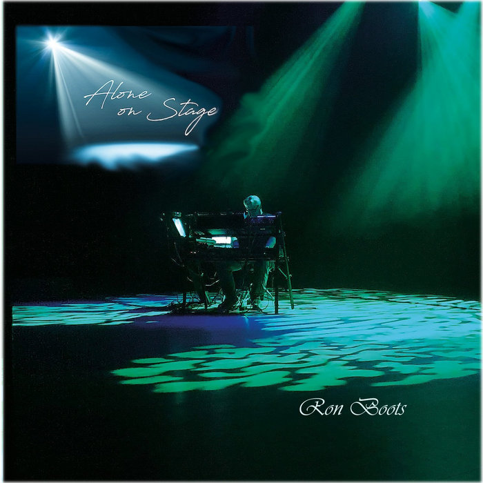 Alone on Stage | Ron Boots