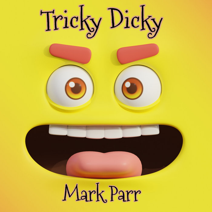Tricky Dicky | Mark Parr