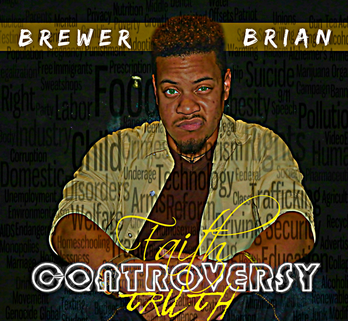 FaithControversyTruth | Brian L. Brewer