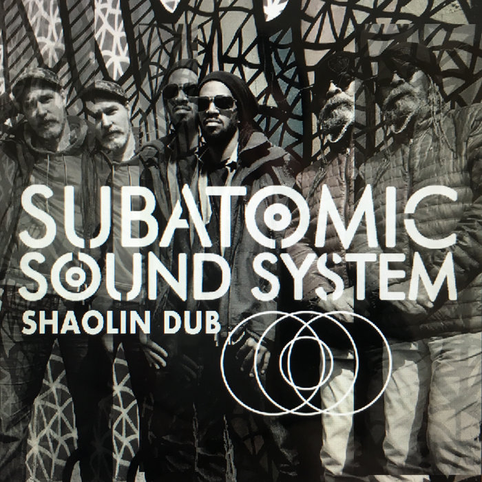 Shaolin Dub | Subatomic Sound System