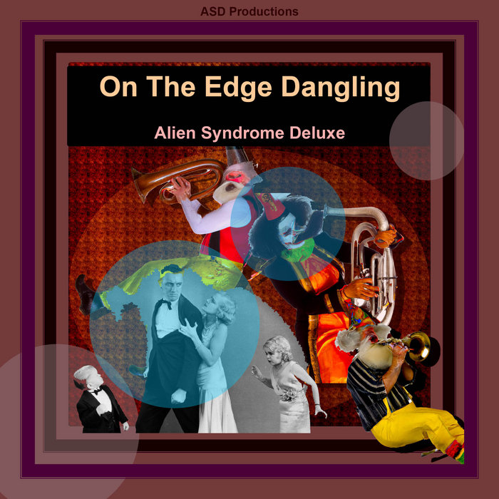 On The Edge Dangling | Alien Syndrome Deluxe | ASD Productions
