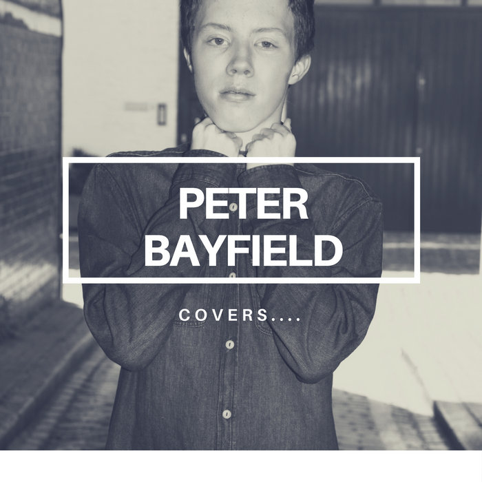 Peter Bayfield - Covers Album | PeterBayfield