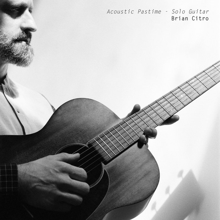 Acoustic Pastime - Solo Guitar | Brian Citro