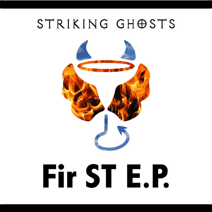 Fir ST E.P. | Striking Ghosts