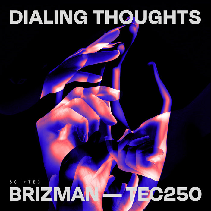 Dialing Thoughts | Brizman | SCI+TEC