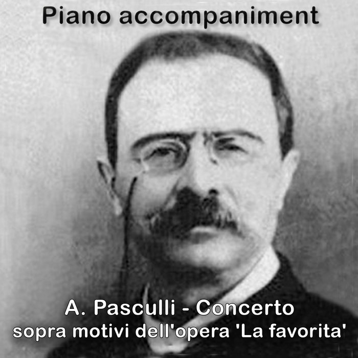 A. Pasculli - Concerto sopra motivi dell'opera 'La favorita ...