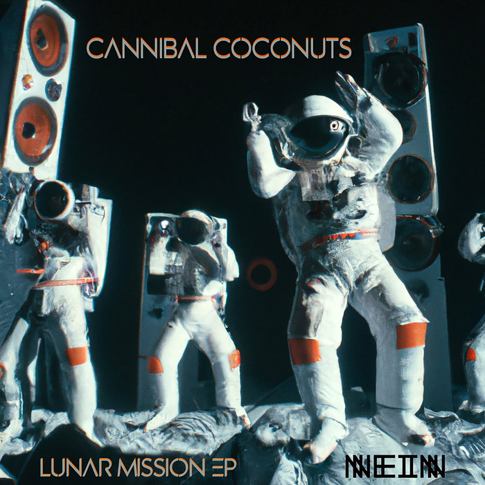 Lunar Mission Ep | Cannibal Coconuts | Nein Records