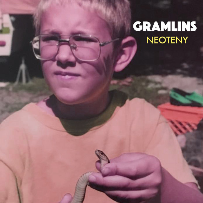 Neoteny | Gramlins