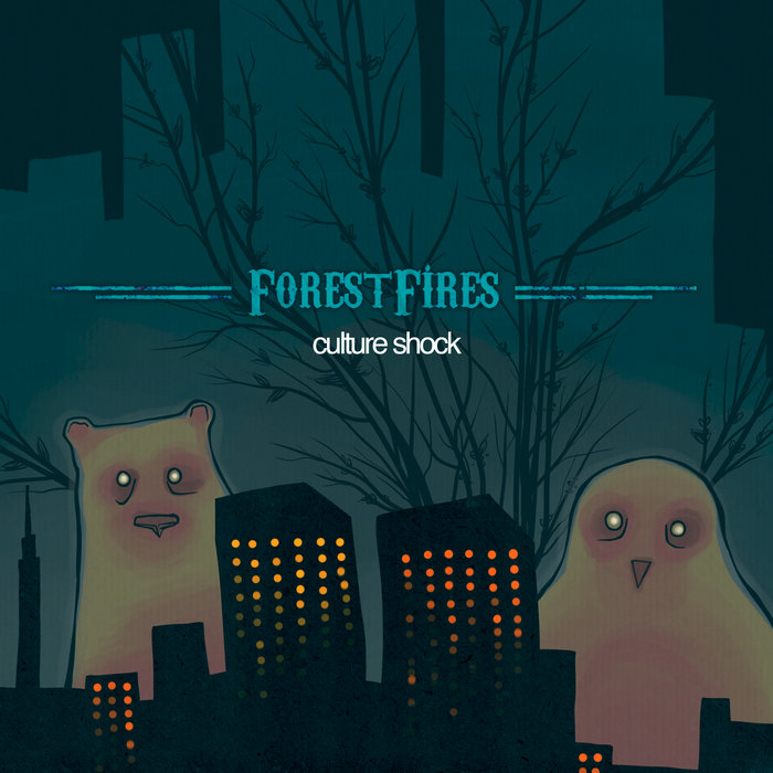 Culture Shock | Forest Fires