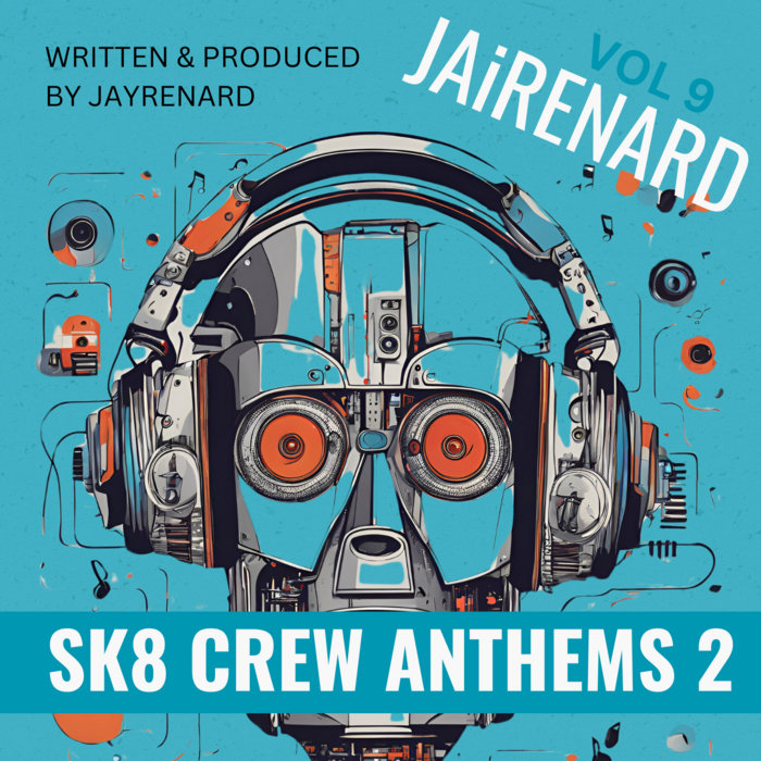 SK8 CREW ANTHEMS 2 | JayRenard
