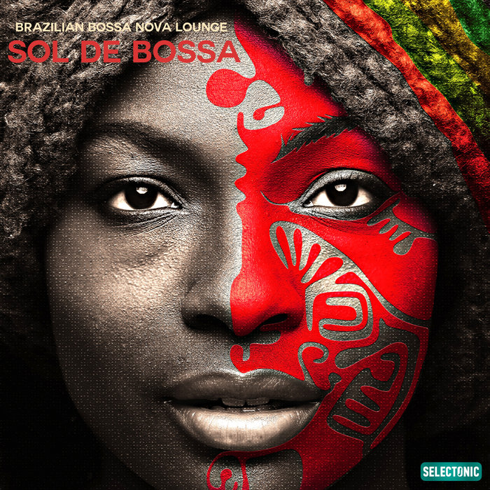 Sol De Bossa: Brazilian Bossa Nova Lounge | Various Artists | Selectonic