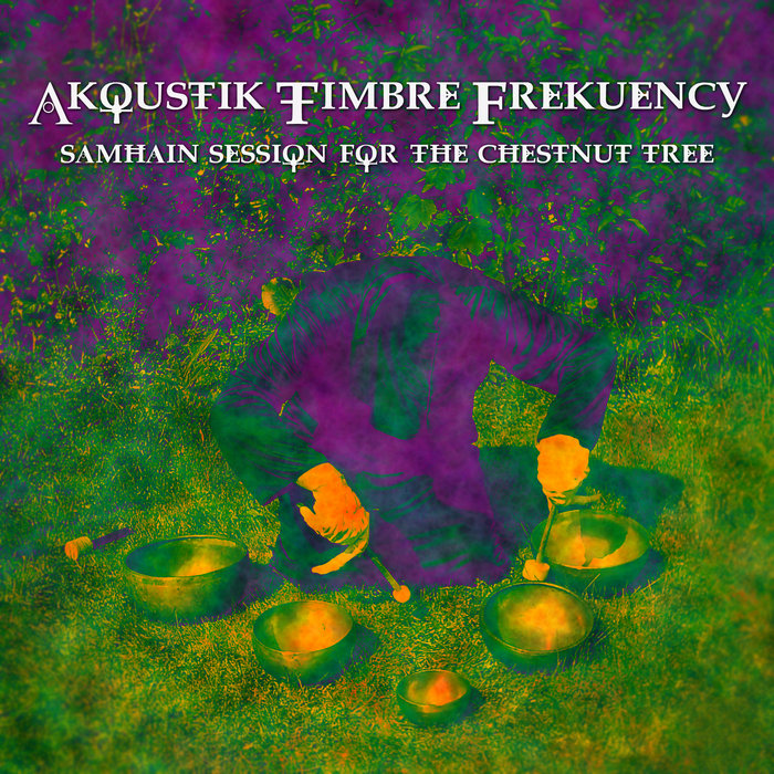 The Samhain Session for The Chestnut Tree | Akoustik Timbre Frekuency ...