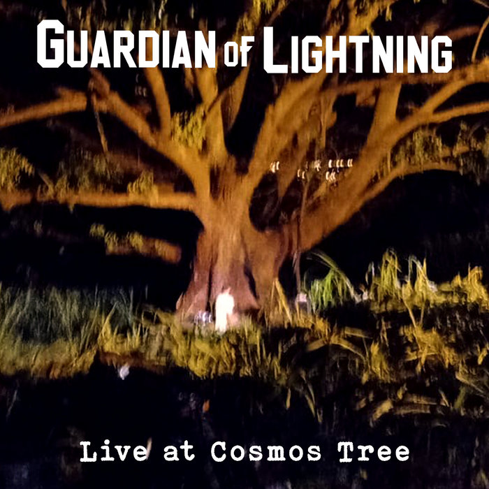 Live At Cosmos Tree | Guardian Of Lightning | Guardian of Lightning