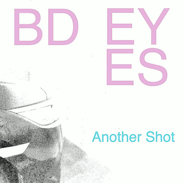 Another Shot | BD Eyes