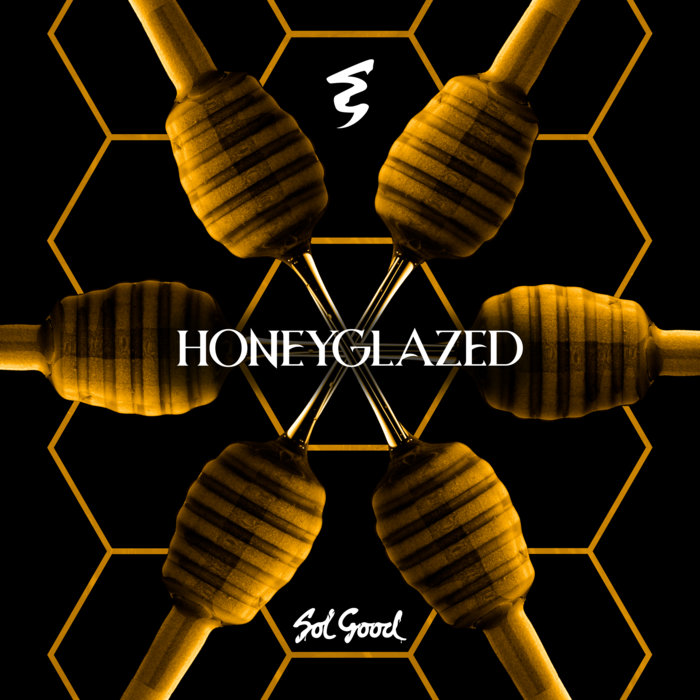 Honeyglazed EP | Sol Good