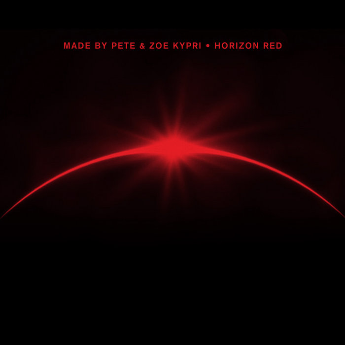 Horizon Red | Made By Pete & Zoe Kypri | Crosstown Rebels