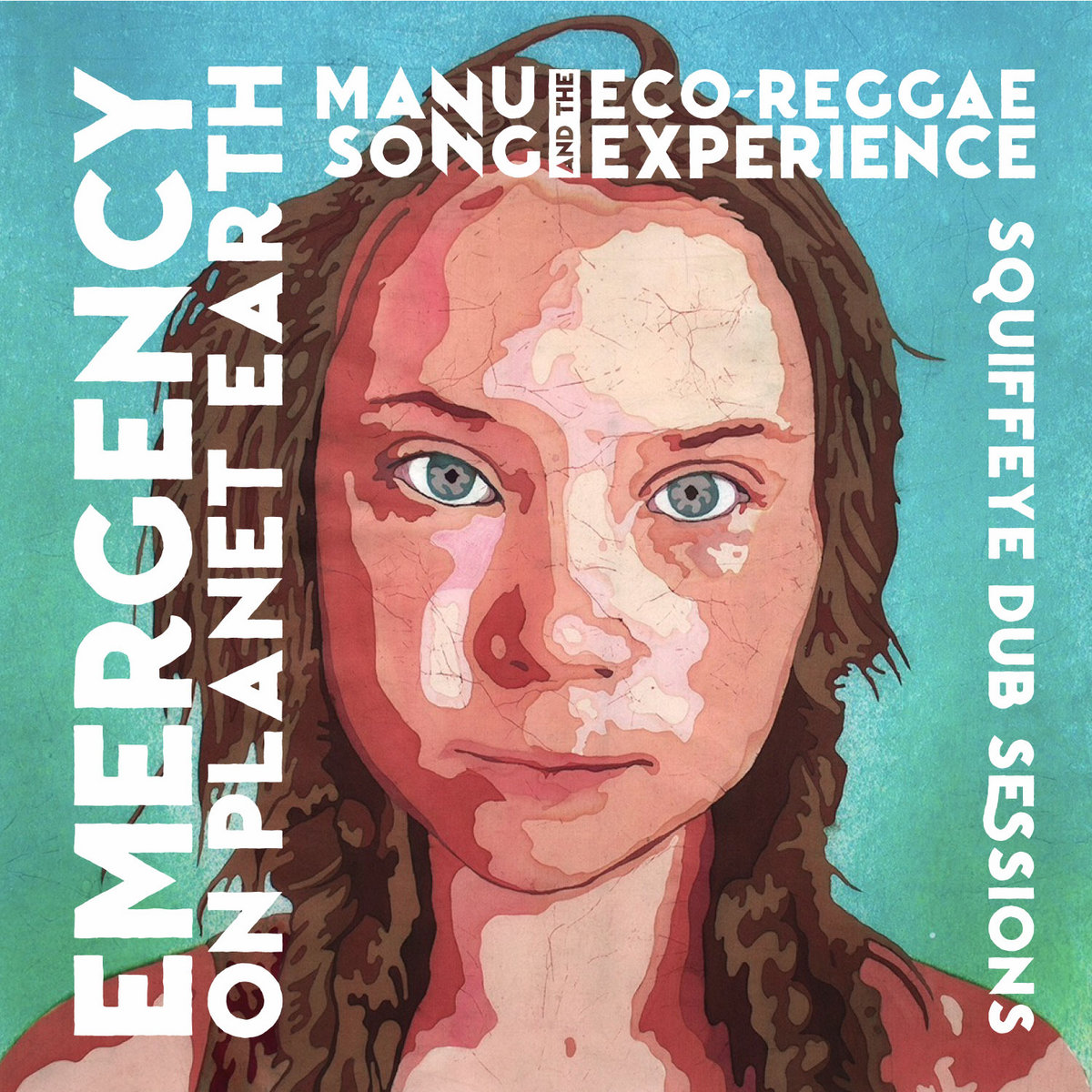 EMERGENCY ON PLANET EARTH - SQUIFF EYE DUB SESSIONS | Manu Song and the ...
