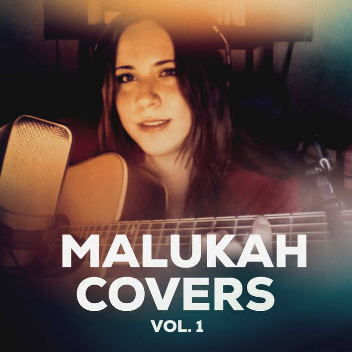 Malukah Covers Vol. 1 | Malukah