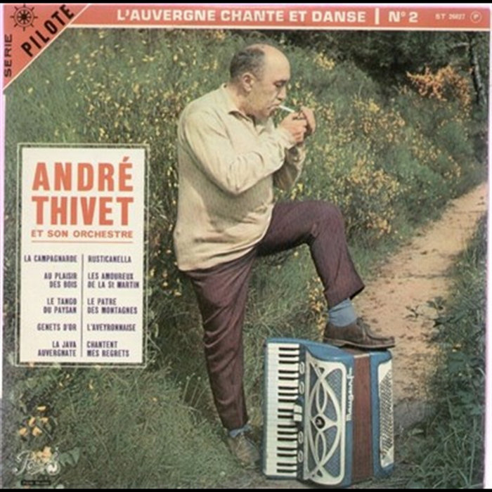 Lauvergne Chante Et Danse N2 | André Thivet