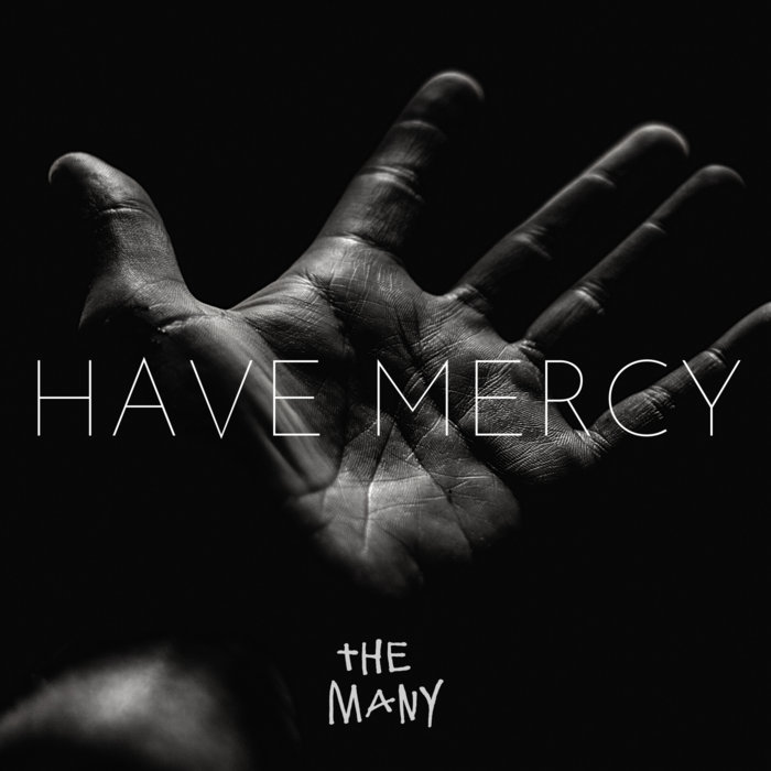 Have Mercy | The Many