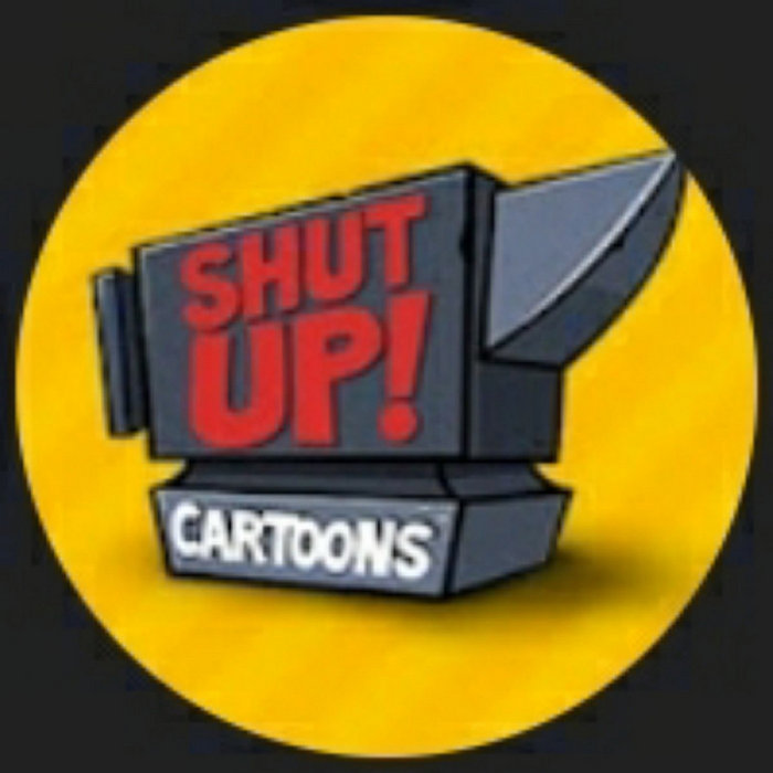 SHUT UP! Cartoons | SHUT UP! Cartoons | Lil Shitcore.