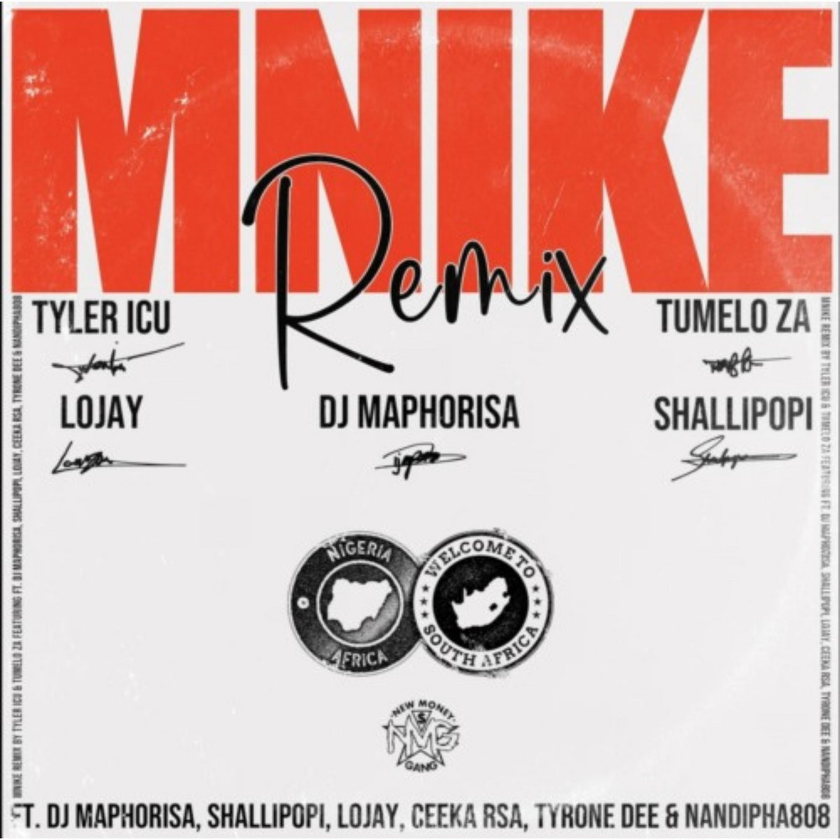 Mnike (Remix) | Tyler ICU & Tumelo ZA ft. Lojay, Shallipopi, DJ Maphorisa, Nandipha808, Ceeka ...