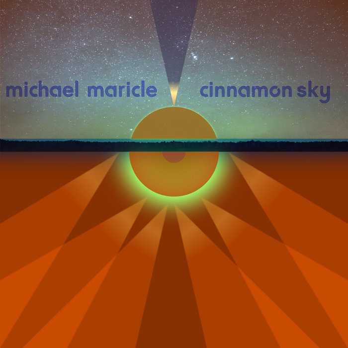 Cinnamon Sky | Michael Maricle